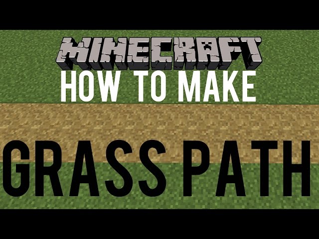 How to make Grass Paths in Minecraft: Get all Details!