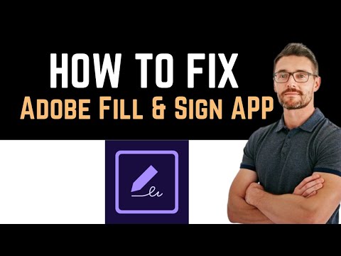 ✅ How to Fix Adobe Fill & Sign App Not Working (Full Guide)