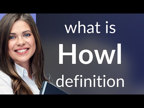 Howl — HOWL meaning