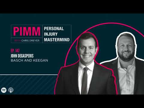 Personal Injury Mastermind -147. John DeGasperis, Basch & Keegan Personal Injury Attorneys