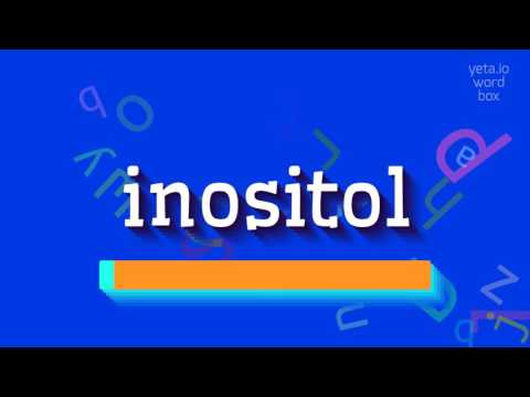 HOW TO SAY INOSITOL?