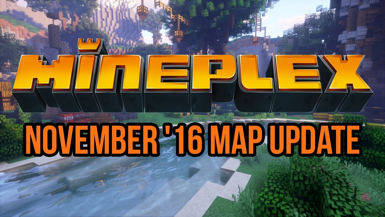 Mineplex - Nov 3rd '16 Map Update Highlights