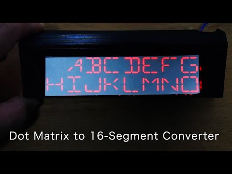 Dot Matrix to 16-Segment Display Converter by shiura - Thingiverse