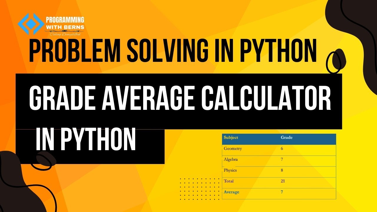 How to calculate student grade average - Python Beginner Tutorial - Problem Solving in Python