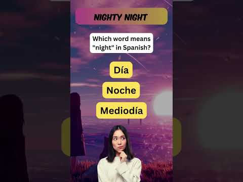 Which word means "night" in Spanish?