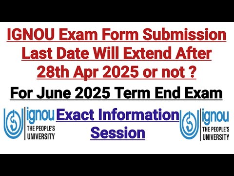 Ignou Exam Form Last Date will Extend After 28 Apr 2025 or Not || For June 2025 Exam