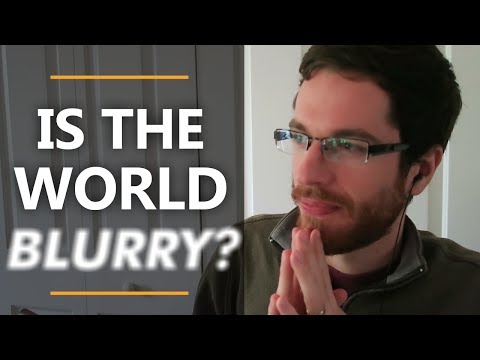 Is the World Blurry? | The Modernist Fallacy
