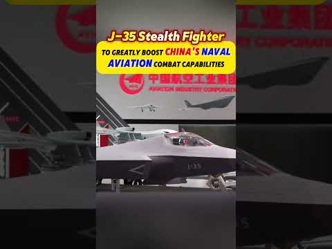 J-35 Stealth Fighter To Greatly Boost China's Naval Aviation Combat Capabilities #china #likechina
