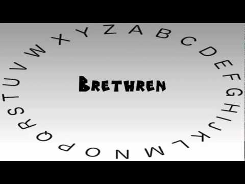 How to Say or Pronounce Brethren