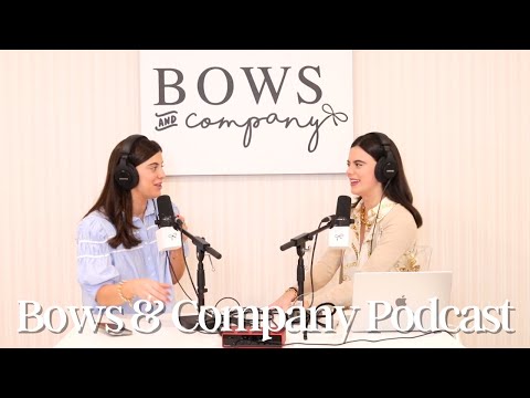 Bows & Company Podcast: Europe recap, where we stayed, favorite spots & more!