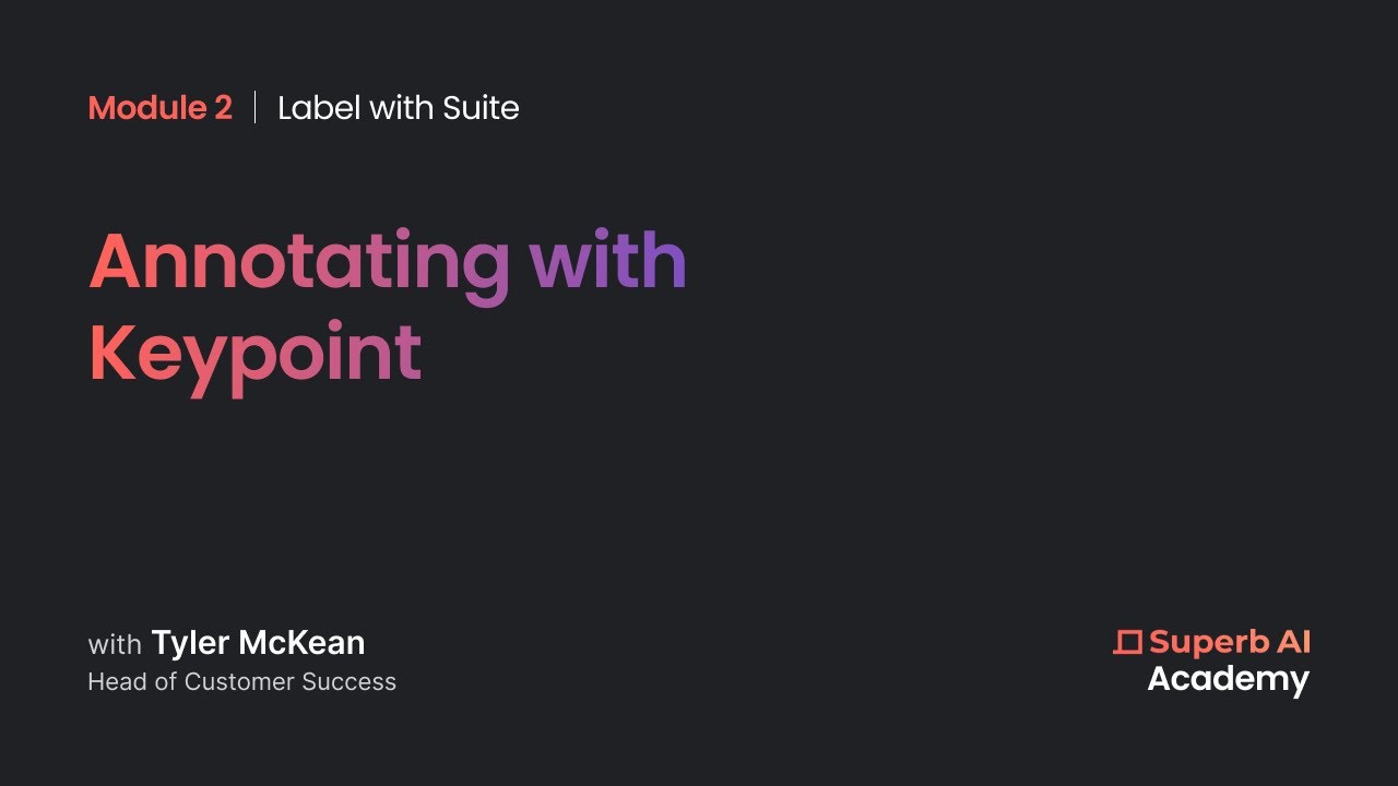 Academy 2.5 - Annotating with Keypoint