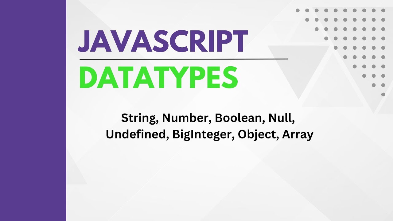 JavaScript Data Types Explained: A Comprehensive Guide for Beginners
