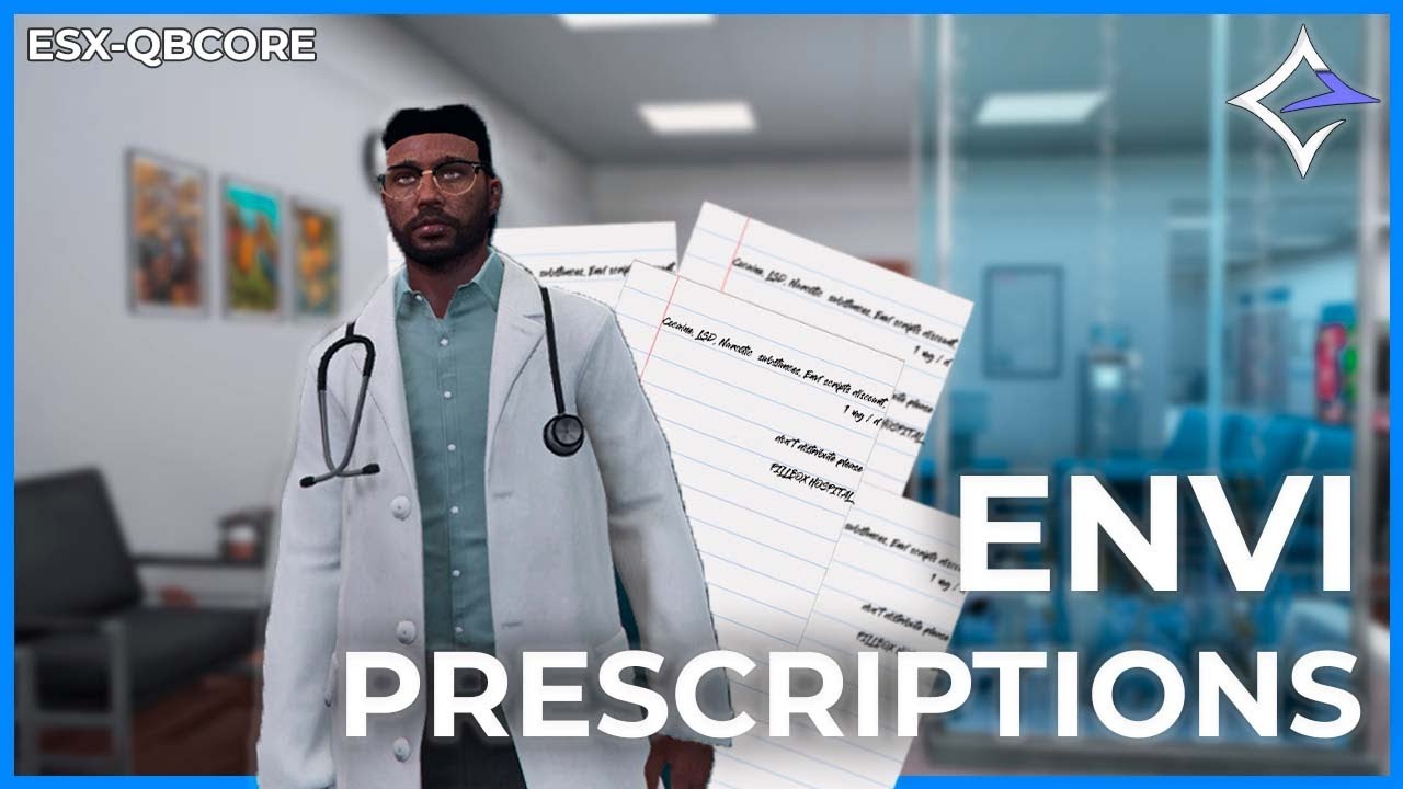 [PAID] [ESX/QB-CORE] Envi-Prescriptions - A medication prescriptions system utilizing inventory ...
