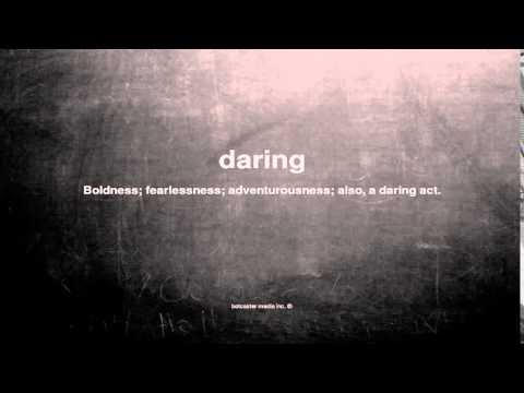 What does daring mean