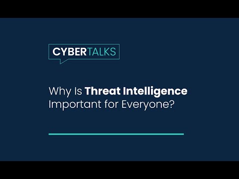 Why is Threat Intelligence Important for EVERYONE?