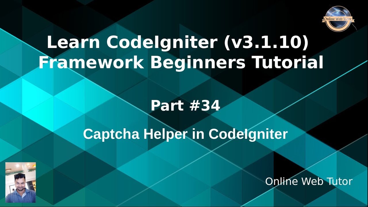 Learn CodeIgniter (v3.1.10) Framework Beginners Tutorial #34 - Captcha Helper in CodeIgniter