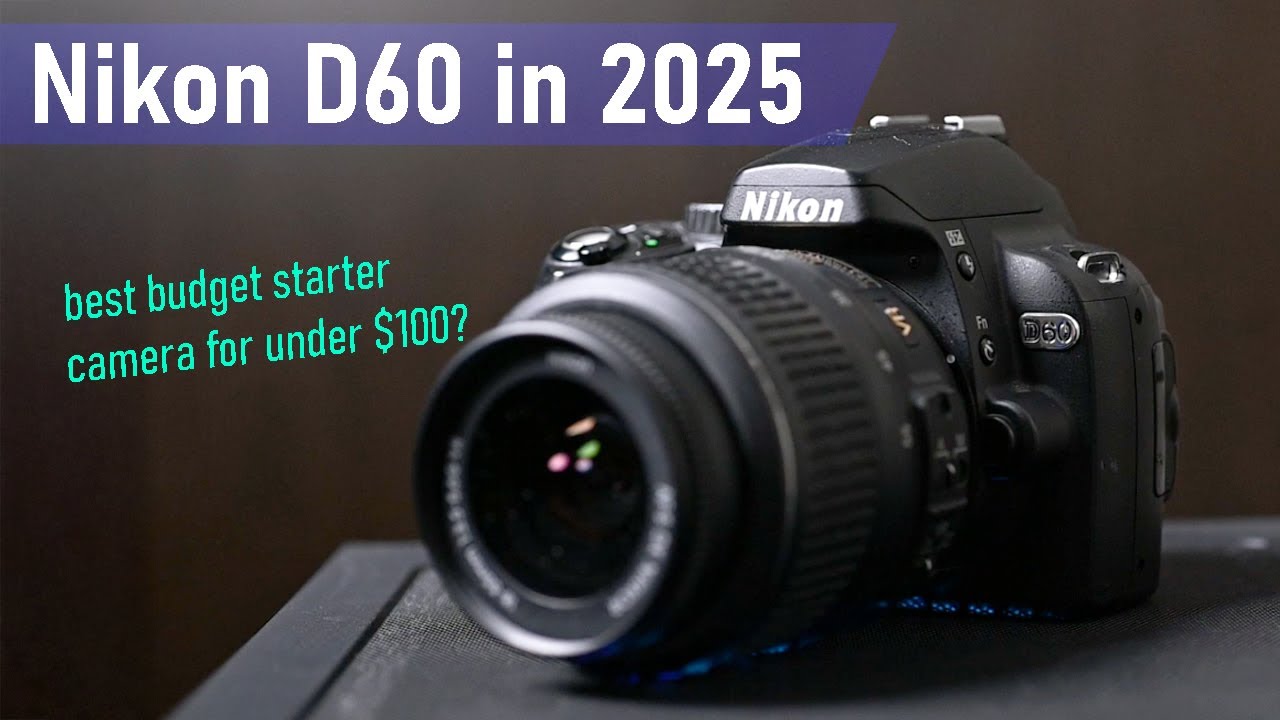 The Nikon D60 - Is it still a good camera in 2025?