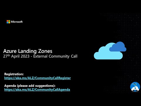 Azure Landing Zones - External Community Call - April 2023
