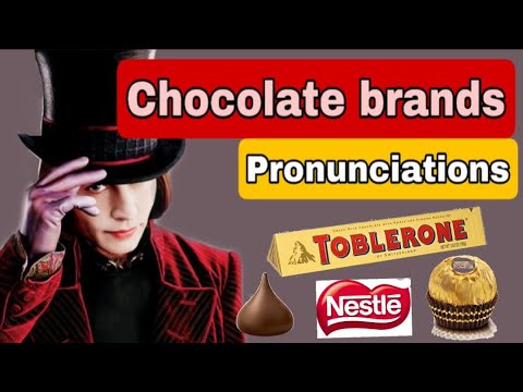 10 Chocolate Brand Names You Pronounced WRONG! - Chocolate Brand Names Correct PRONUNCIATIONS