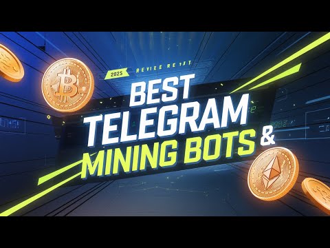 BEST 2 Telegram Mining Bots in 2025