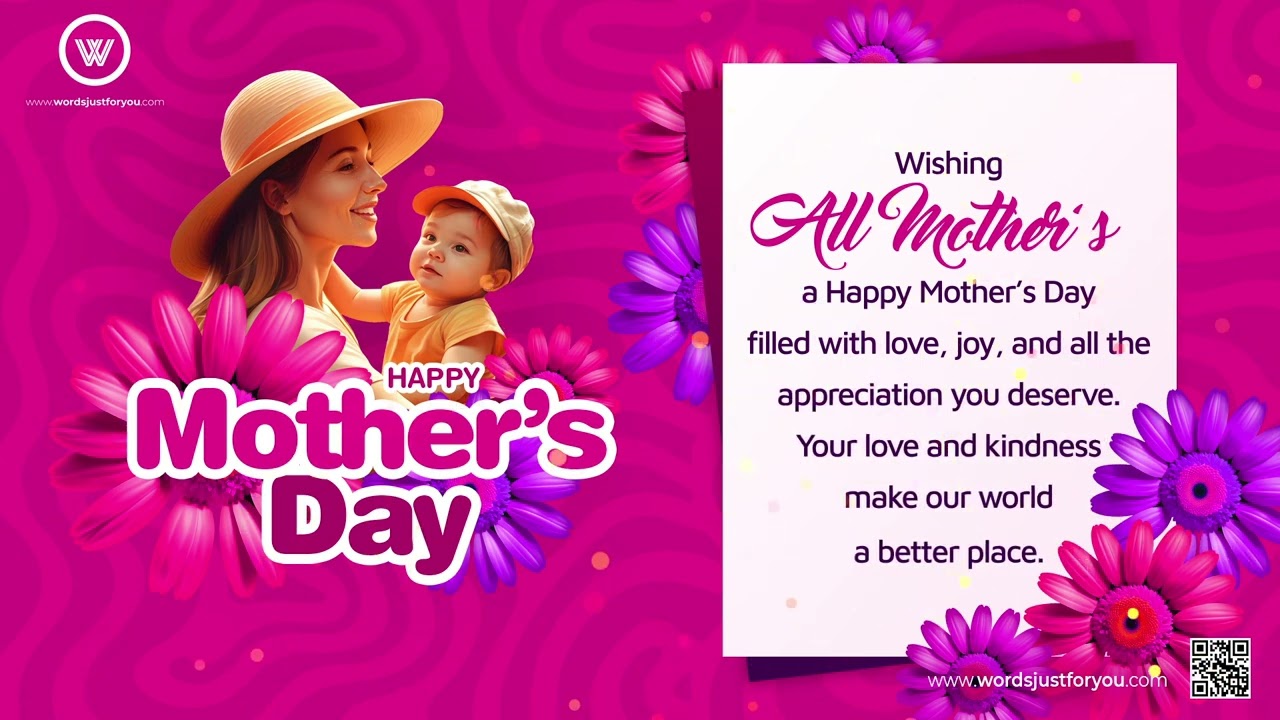 Wishing All Mothers Happy Mother's Day Gif with Sound | Video Greetings by WordsJustforYou.com