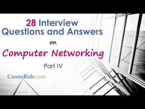 Networking Interview Questions & Answers - Part IV