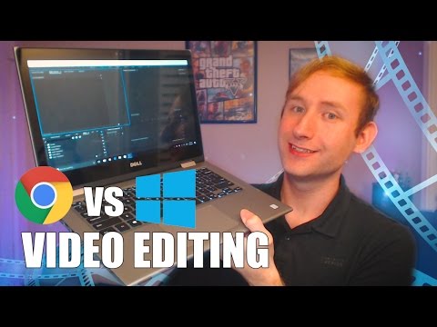 CHROMEBOOK VS WINDOWS - Laptop for Video Editing