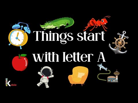 Words Start With The Letter 'A'| 30 Words Start With 'A'| Things Start With 'A' For Kids