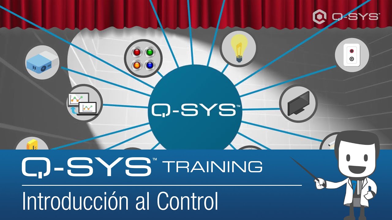 Q-SYS Level One Training  |  Introduction to Control (Spanish)
