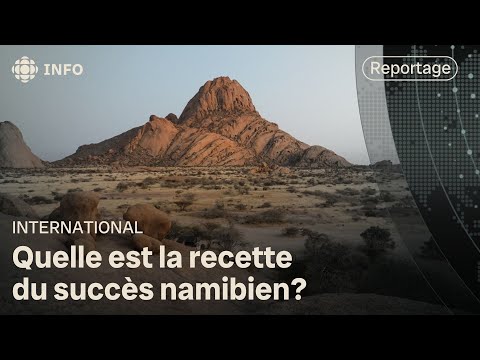 La Namibie, visage de la prospérité en Afrique australe