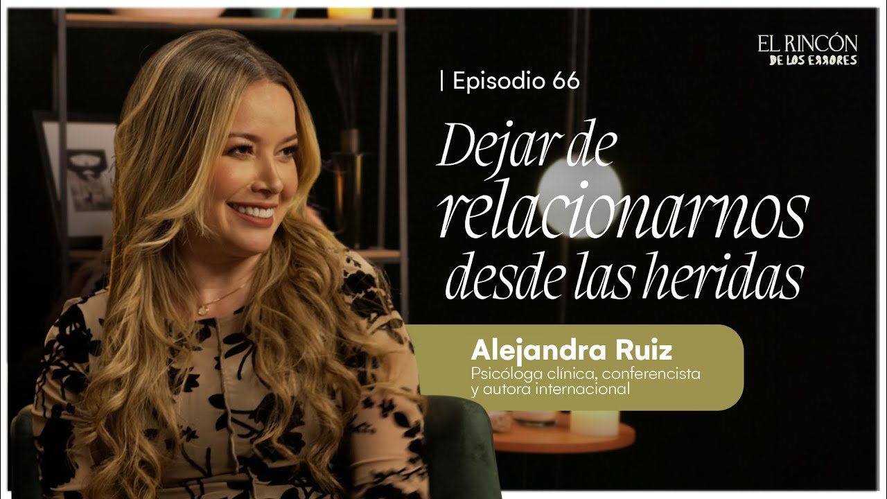 Sanar las heridas de la infancia | María Alejandra Ruiz, Marimar Vega y Efrén Martínez
