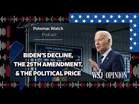 Joe Biden's Decline, the 25th Amendment, and the Political Price