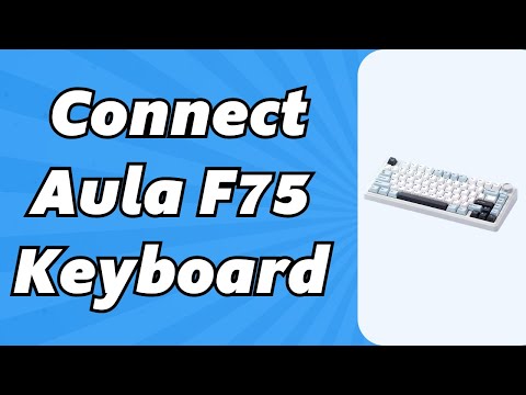 How To Connect Aula F75 Keyboard | Connection Issue