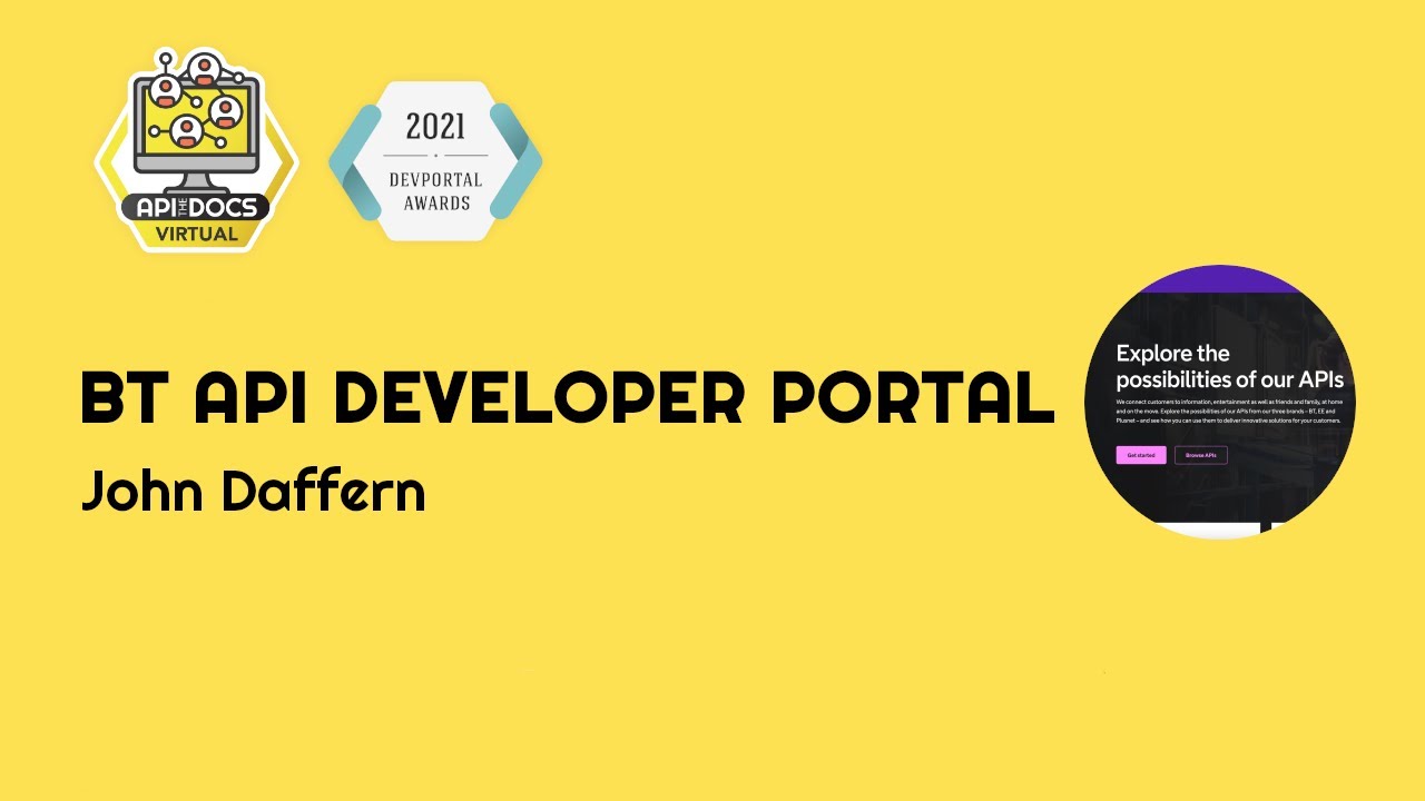 BT API Developer Portal | API The Docs Virtual 2021 | Showcase Your Devportal