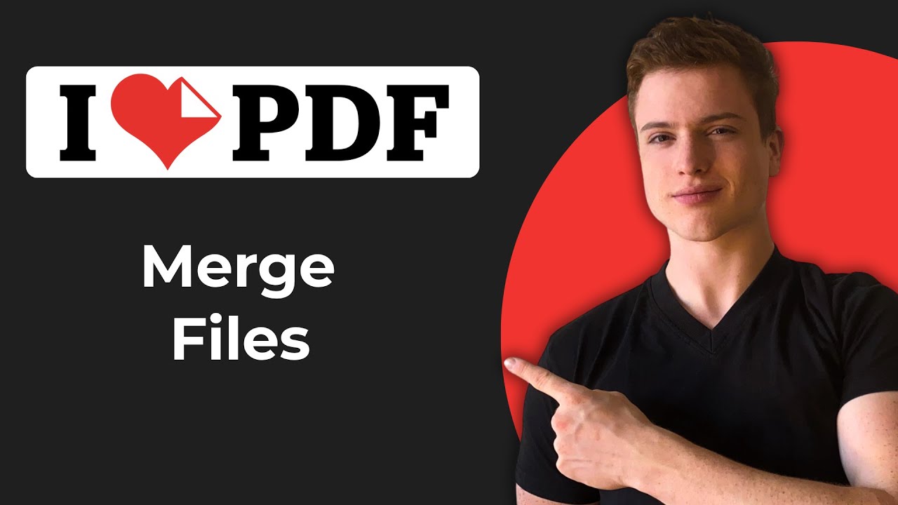 How To Merge PDF Files In ILovePDF (Full Guide)