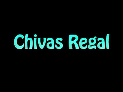Learn How To Pronounce Chivas Regal
