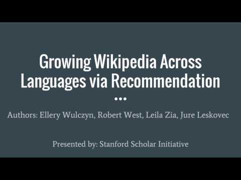 Research Talk (in Spanish): Growing Wikipedia Across Languages via Recommendation
