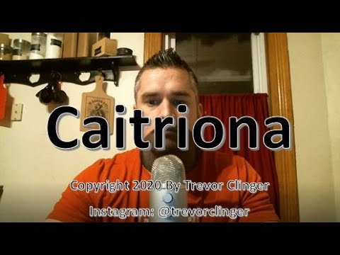 How To Pronounce Caitriona