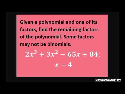 Given polynomial 2x^3 + 3x^2 -65x +84 and factor (x-4) find remaining factors. Synthetic Division