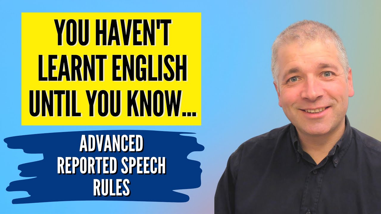Mastering Reported Speech: Advanced Grammar for English Learners ...