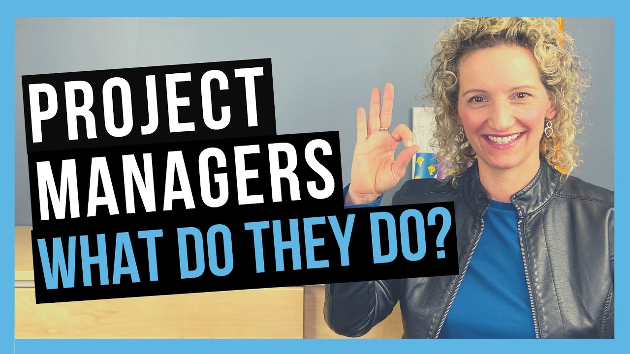 What Does a Project Manager Do [THE ROLE OF THE PM]