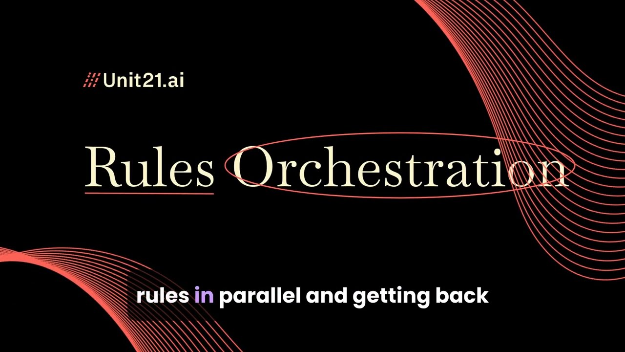 Rules Orchestration: One Flow. One Decision. Full Control. | Unit21
