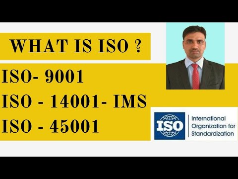 What is ISO ? ISO-9001, ISO-14001, ISO-45001- IMS