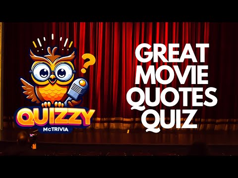 Great Movie Quotes Quiz