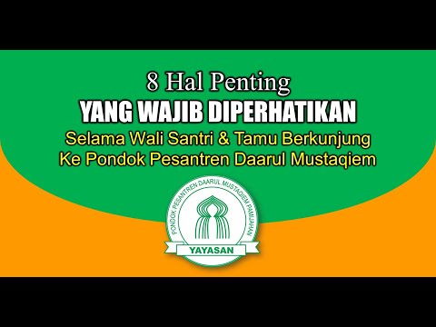 Iklan Video Animasi Tata Tertib Kunjungan Wali Santri Pondok Pesantren Daarul Mustaqiem New Normal
