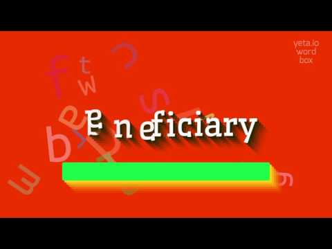 How to say "beneficiary"! (High Quality Voices)