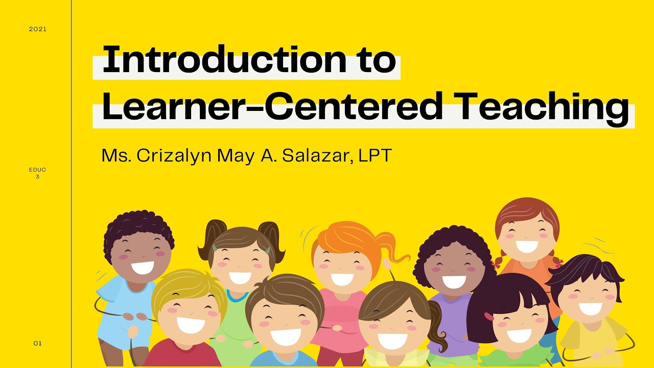 EDUC 3 - Introduction to Learner-Centered Teaching