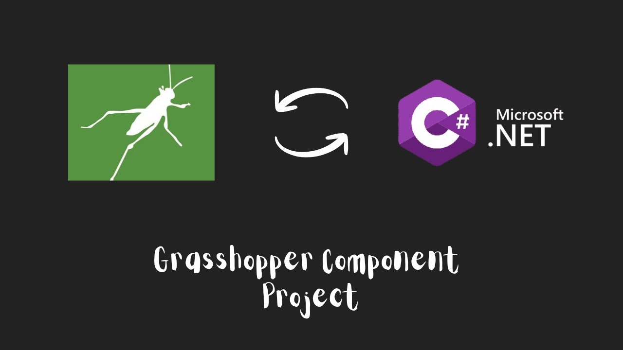 Grasshopper: Create Grasshopper C# Component Project