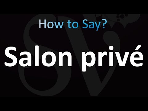 How to Pronounce Salon privé (correctly!)