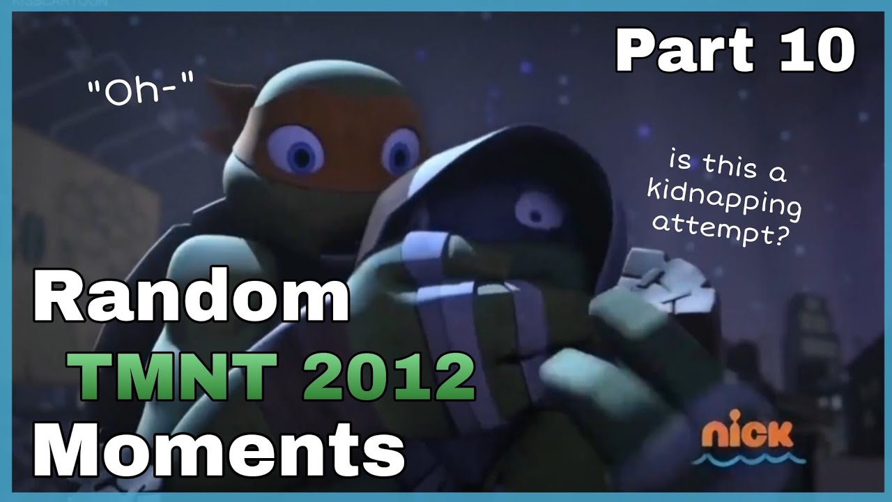 Random TMNT 2012 moments [Part 10]